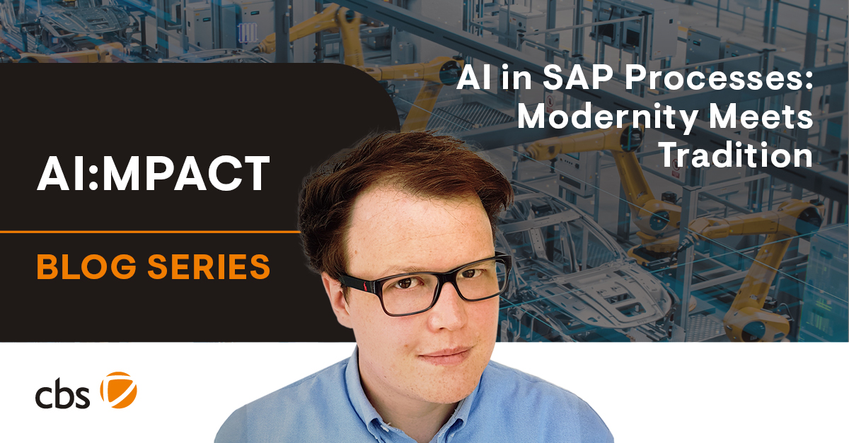 Leveraging AI in SAP processes: Modernity meets tradition | cbs ...