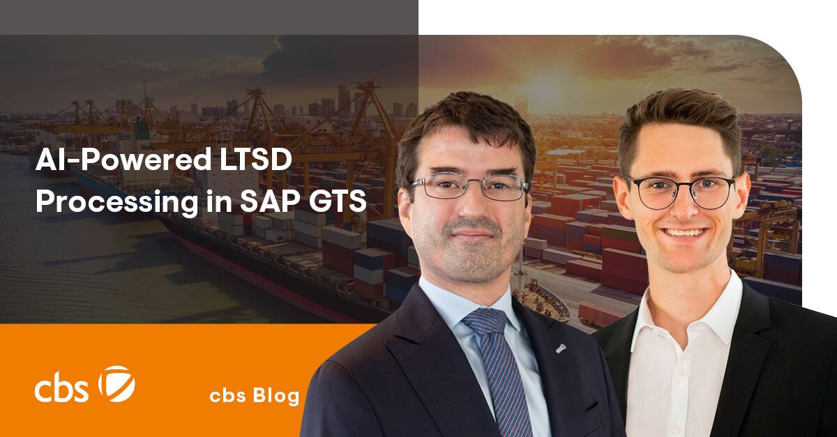 KI-gestützte LTSD-Verarbeitung in SAP GTS | cbs Corporate Business ...