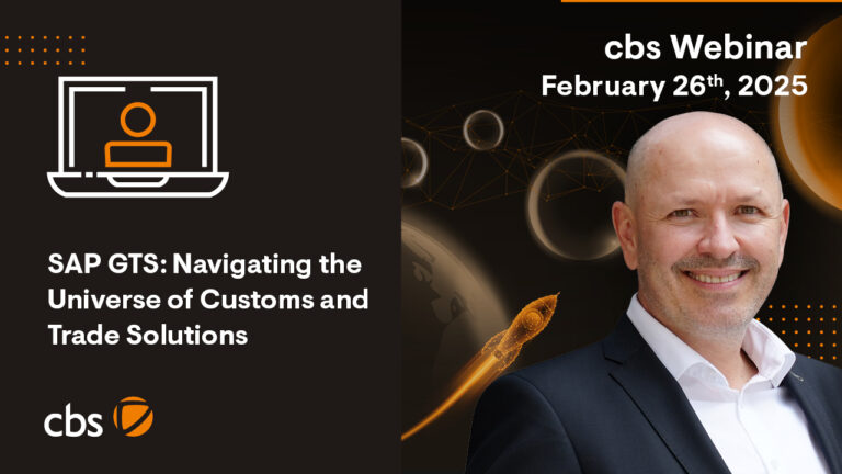 SAP GTS: Navigating the Universe of Customs and Trade Solutions | cbs ...